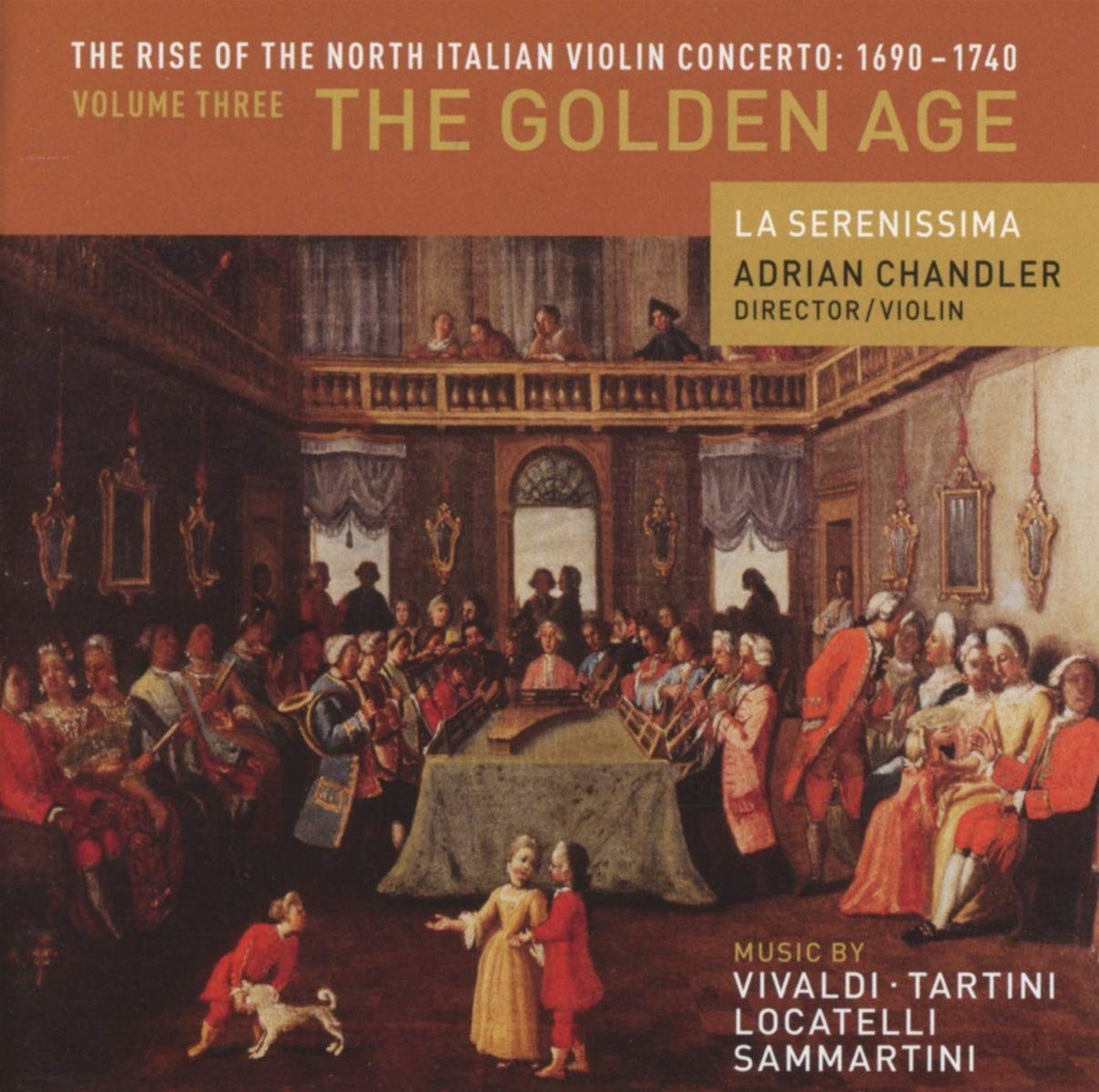 The Rise of the North Italian Violin Concerto, Volume 3: The Golden Ag ...