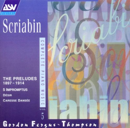 SCRIABIN: The Preludes - Gordon Fergus Thompson – ClassicSelect World