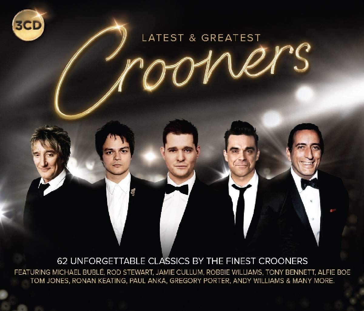 Latest & Greatest: Crooners (3 CDs) – ClassicSelect World