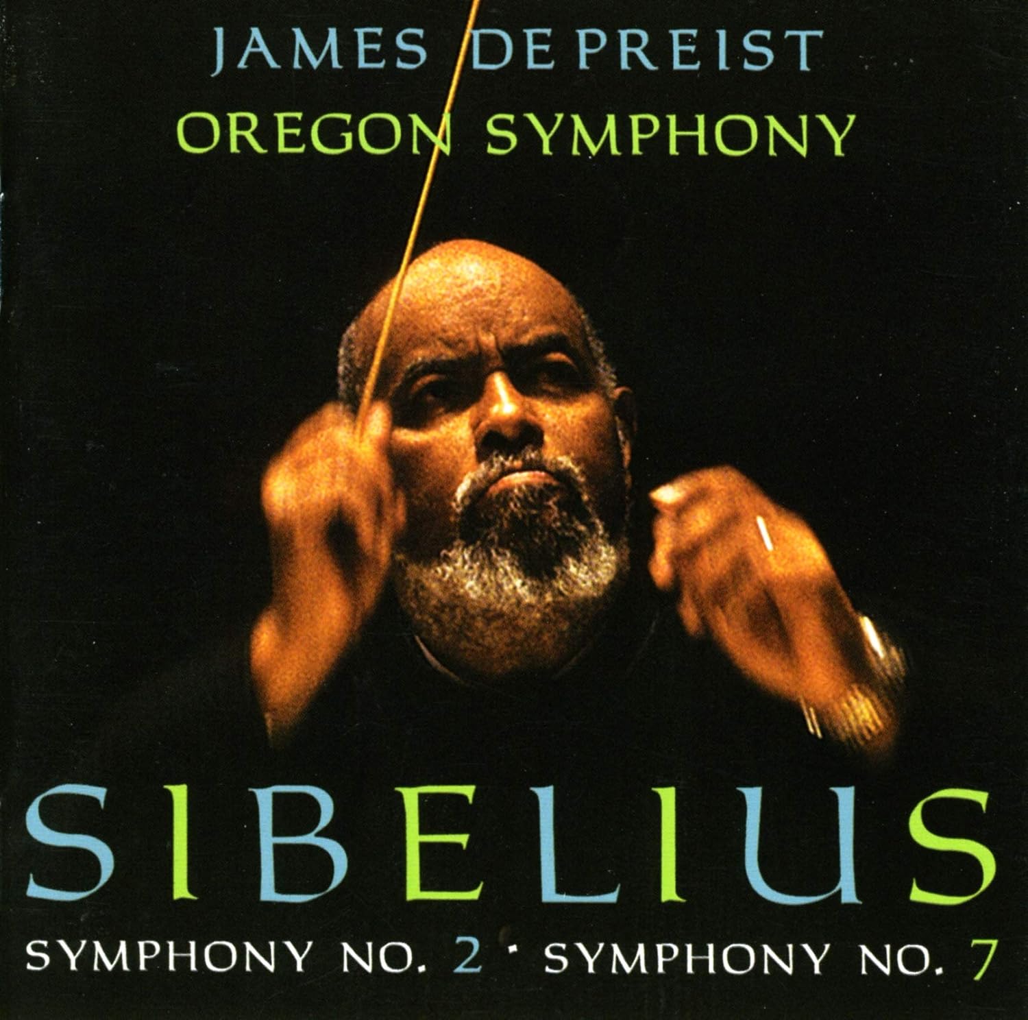 SIBELIUS: Symphonies Nos. 2 & 7- Oregon Symphony, James dePriest ...