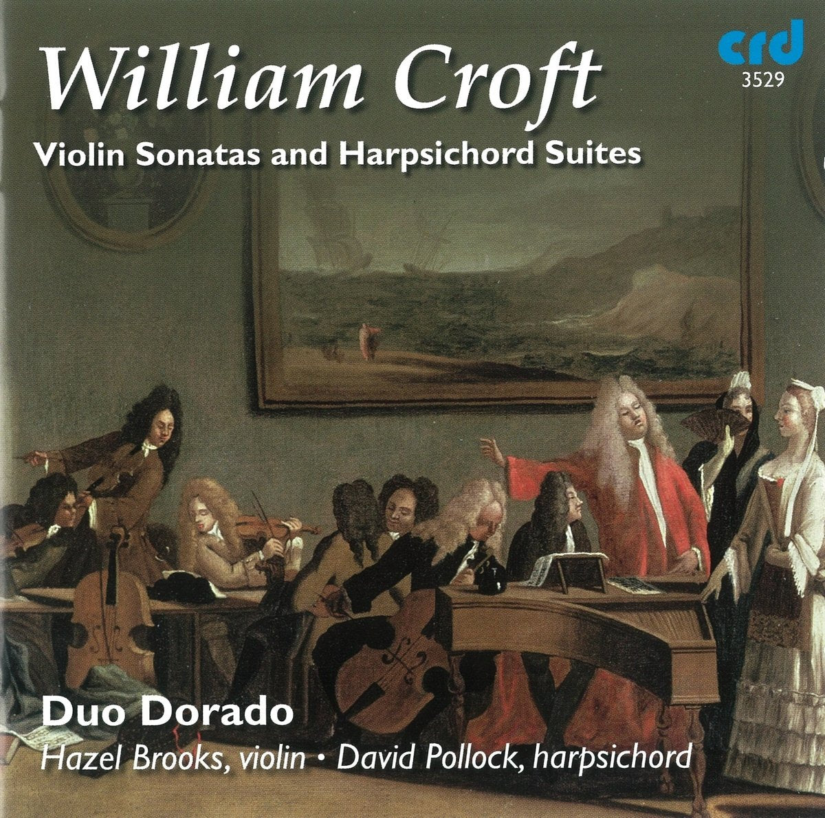 Croft: Violin Sonatas & Harpsichord Suites - Duo Dorado – ClassicSelect ...