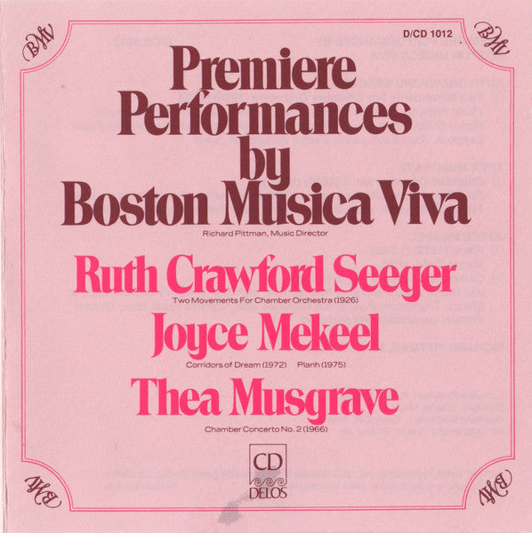 PREMIERE PERFORMANCES BY BOSTON MUSICA VIVA (SEEGER/MEKEEL/MUSGRAVE ...