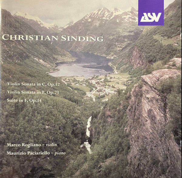SINDING: Violin Sonatas Op. 12 & Op. 73, Suite Op. 14 - Marco Rogliano ...