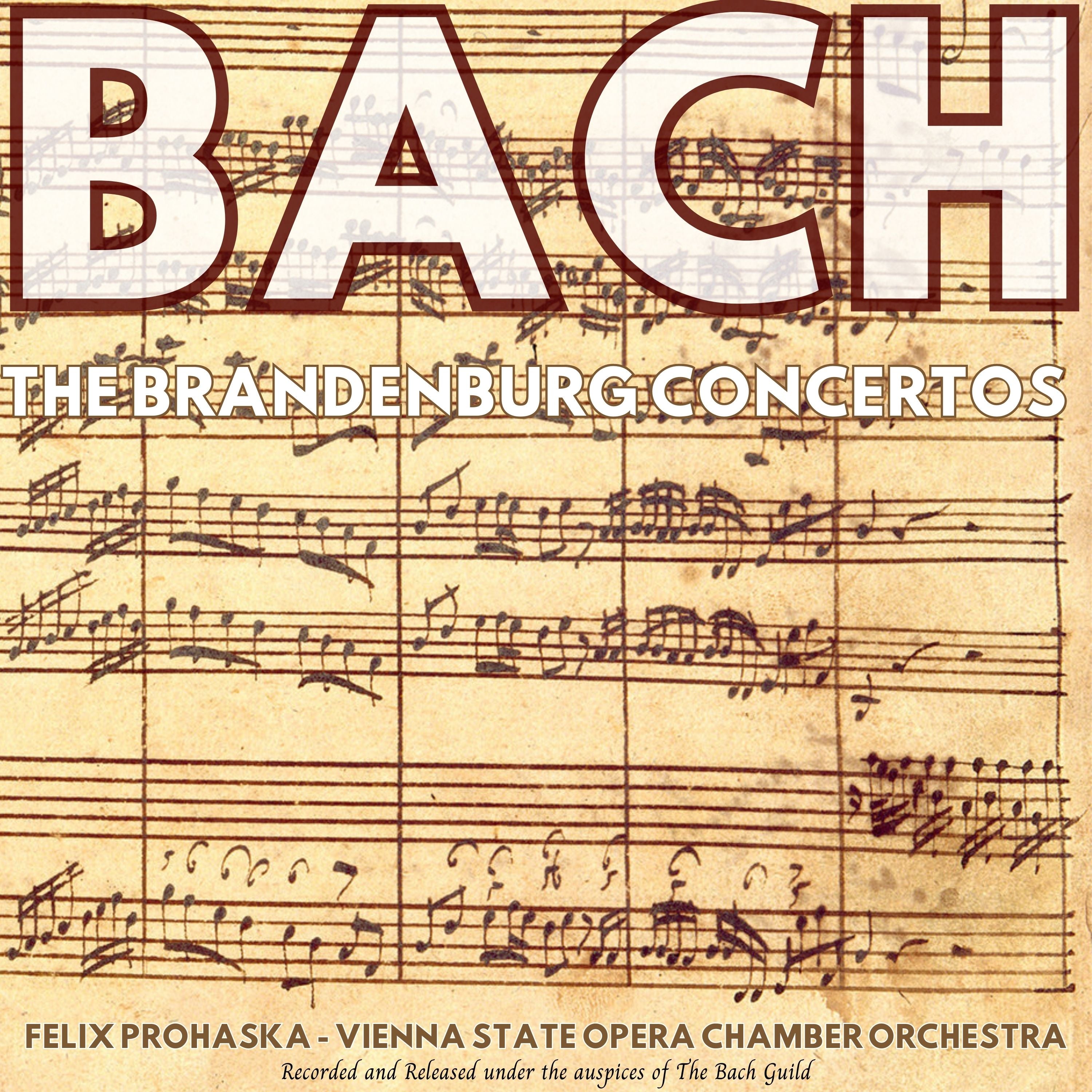 BACH: THE BRANDENBURG CONCERTOS - Felix Prohaska, Vienna State Opera C ...