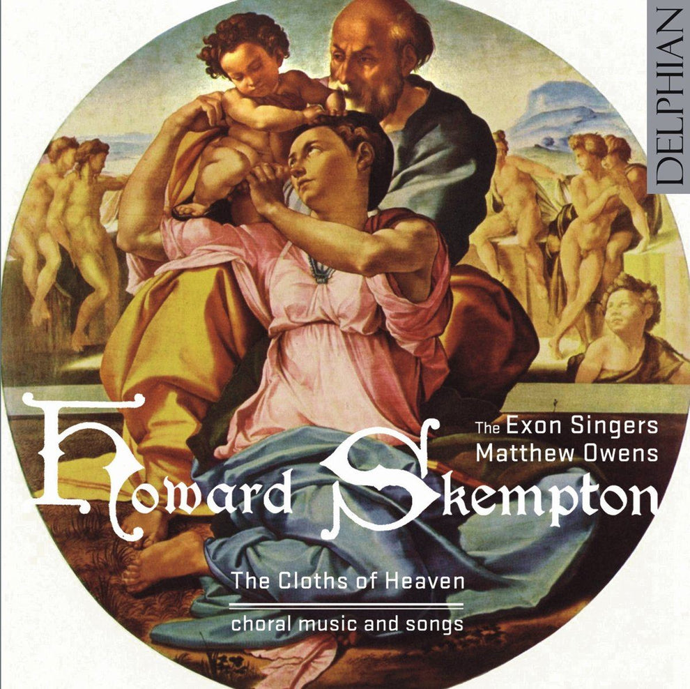 SKEMPTON: The Cloths Of Heaven - The Exon Singers, Matthew Owens ...