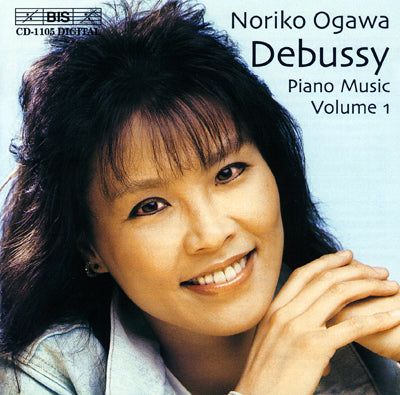 DEBUSSY: Piano Works, Vol. 1 - Noriko Ogawa – ClassicSelect World