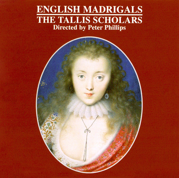 English Madrigals: The Tallis Scholars – ClassicSelect World